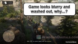Ideas to Fix Blurry and Washed Out Graphics in Games
