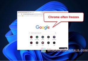 Chrome Keeps Freezing on Windows 11, What to do?