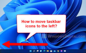 Move Start and Taskbar Icons to the Left in Windows 11
