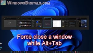 How to Close a Window While Alt + Tab (Win 11)