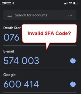 Invalid 2FA Code from Google or Microsoft Authenticator