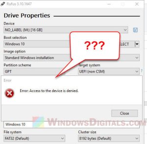 Rufus Error "Access to the device is denied" Windows 11/10