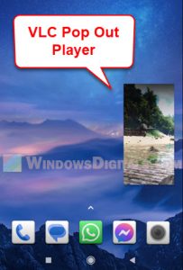 How to Picture in Picture in VLC (Windows, iOS or Android)