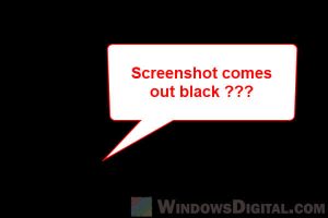 Why did all my Screenshots come out Black in Windows 11?