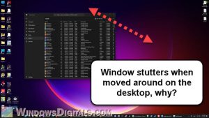 Window stutters when moved around (Windows 11)