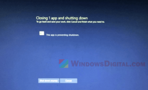 Closing 1 App and Shutting Down in Windows 11/10 (Fix)